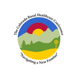 The Colorado Rural Healthcare Conference - Colorado Rural Health Center